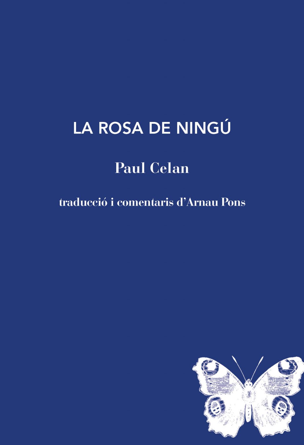LA ROSA DE NINGÚ de Paul Celan - laBreu Edicions : laBreu Edicions